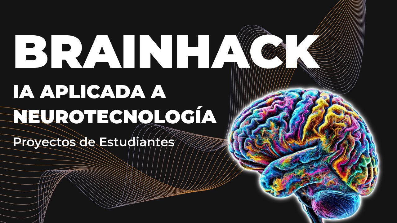 🧠 Proyectos de IA en Neurotecnología | BrainHack - YouTube