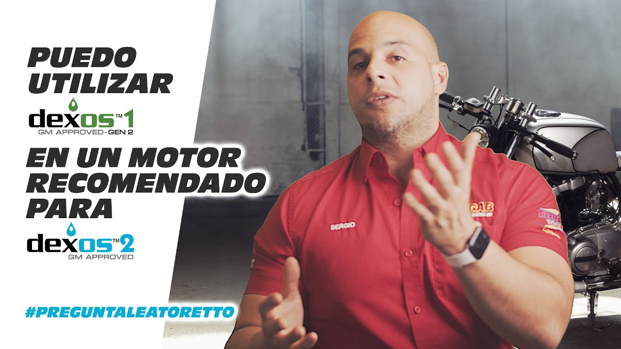 Puedo Utilizar un Aceite Dexos 1 en un Auto que Recomienda Dexos 2 # ...