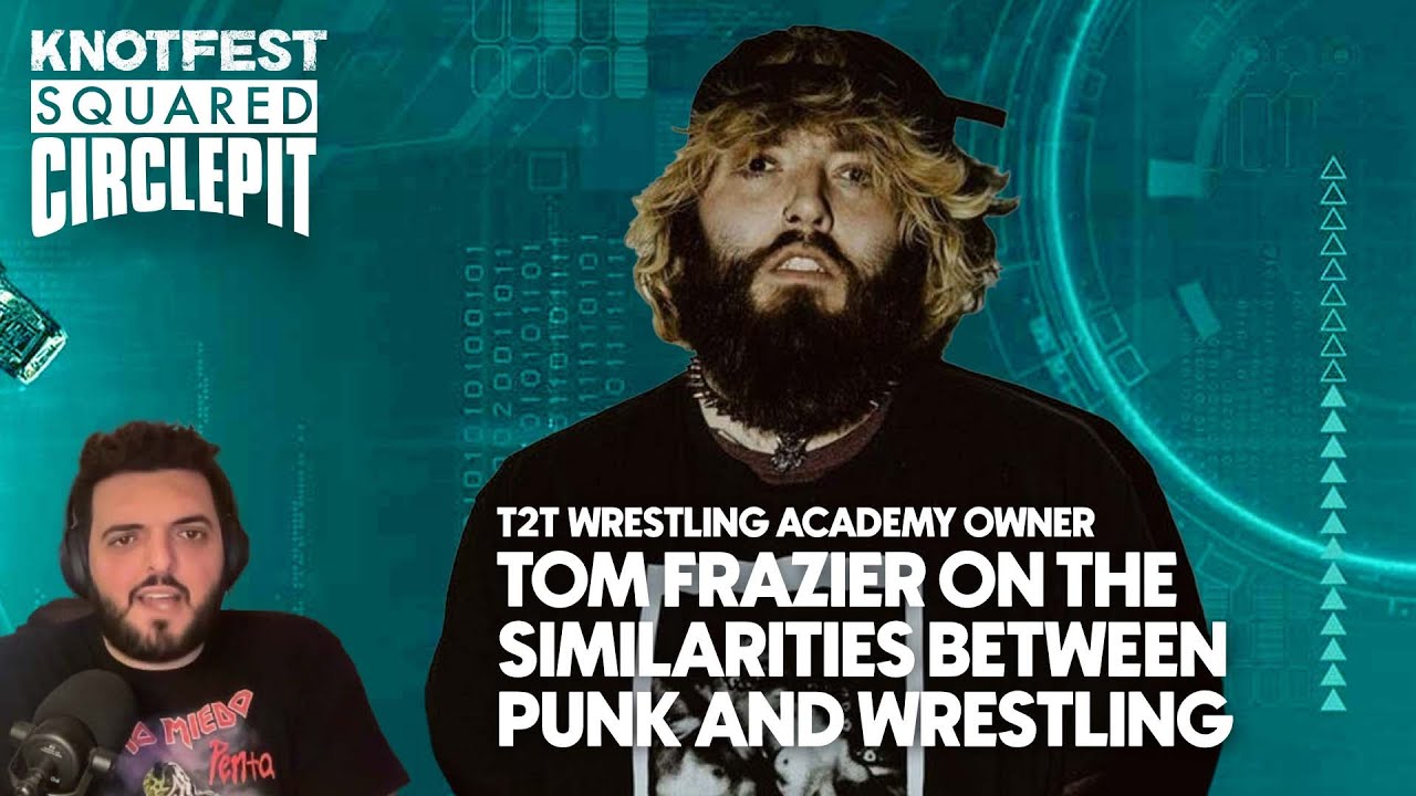 How Punk & Wrestling Are Similar - T2T Academy Owner Tom Frazier ...