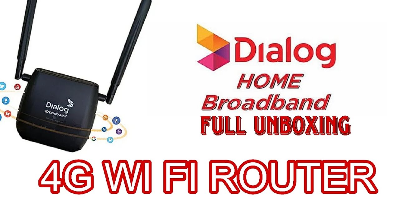 ඩයලොග් 4G වයි ෆයි Router ️ | Dialog Wi Fi router full unboxing video ...