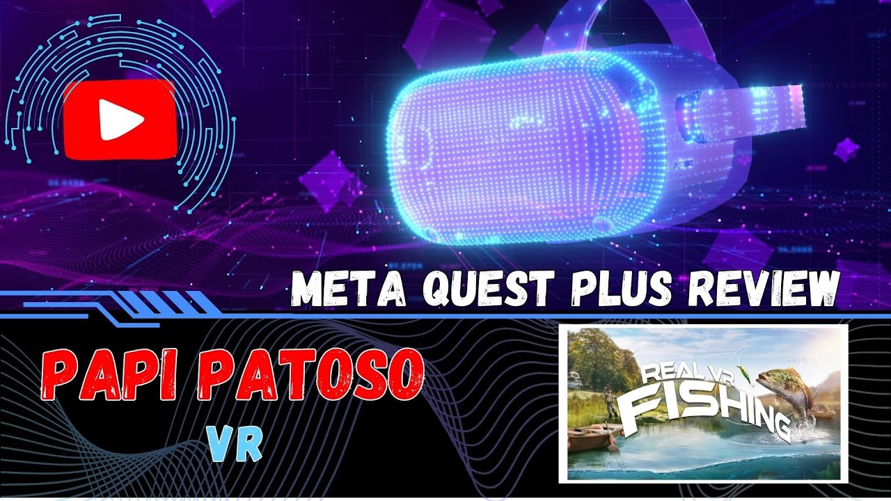 REAL VR FISHING con papi_patoso - YouTube