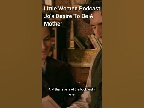 Facts about Jo's wish to have children (Little Women Podcast) #Shorts ...