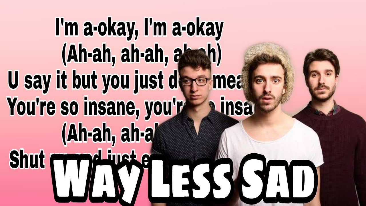 AJR - Way Less Sad (Lyrics) - YouTube