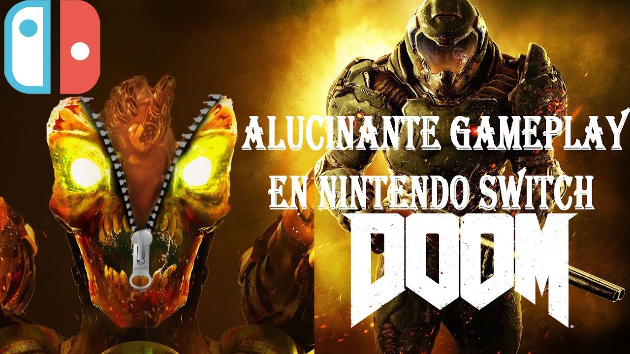 GAMEPLAY BRUTAL DE DOOM MUESTRA LA POTENCIA DE NINTENDO SWITCH - YouTube