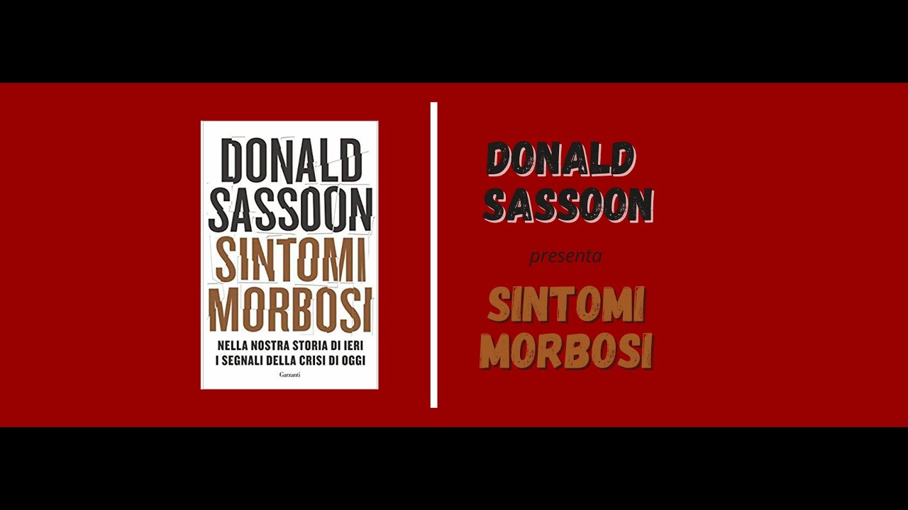 Sintomi morbosi - Donald Sassoon - YouTube