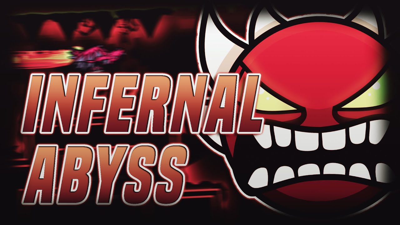 Geometry Dash | Infernal Abyss - Gboy, Manix & Bianox (Demon) (On ...
