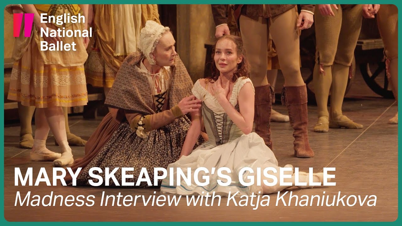 Mary Skeaping’s Giselle: Katja Khaniukova Madness Interview | English ...