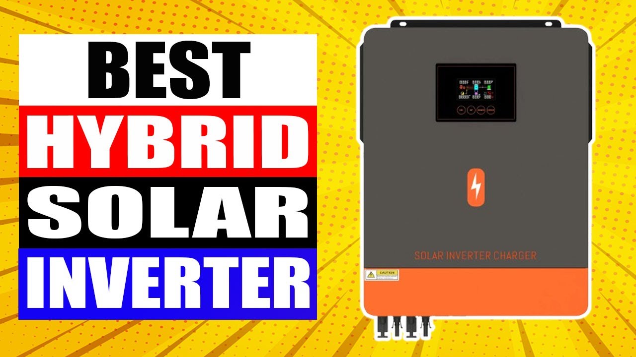 TOP 5 Best Hybrid Solar Inverter Review in 2025 - YouTube