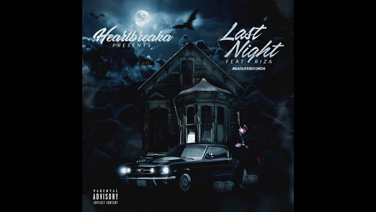 Heartbreaka - Last Night (feat. RiZa) [Official Audio] - YouTube