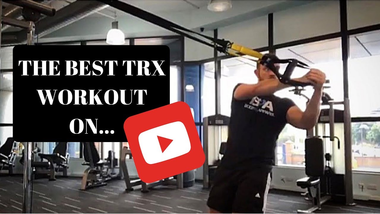 The Best TRX Workout - My First Video And A Little About Me - YouTube