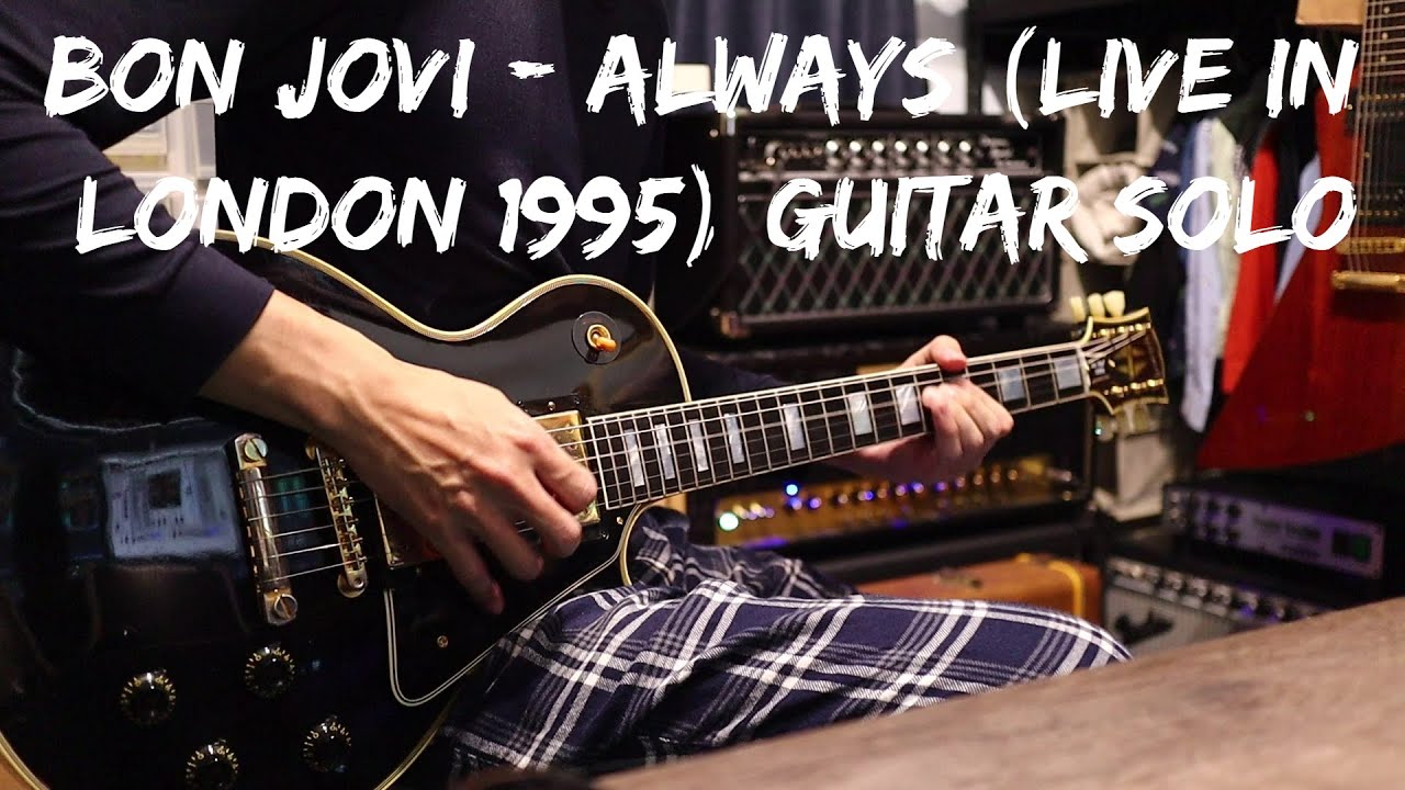 Bon Jovi - Always (Live in London 1995) guitar solo - YouTube