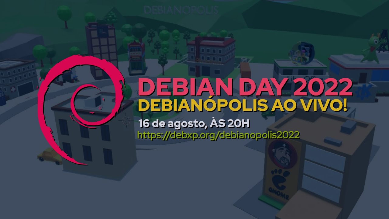 [AO VIVO] Bora celebrar o Debian Day 2022 em Debianópolis! - YouTube