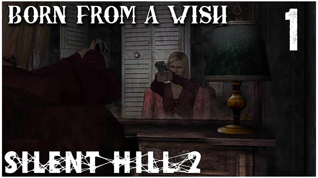 Silent Hill 2 | Born From a Wish Gameplay | Capitulo 1 - YouTube