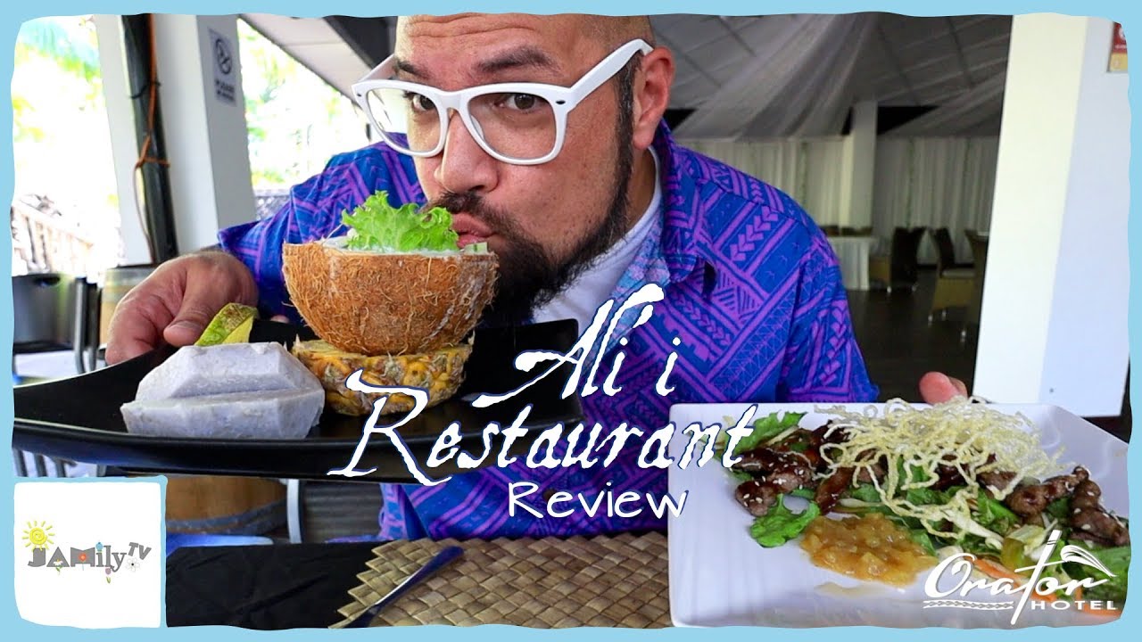 Ali'i Restaurant at Orator Hotel | SAMOAN RESTAURANT REVIEW | ALEISA ...