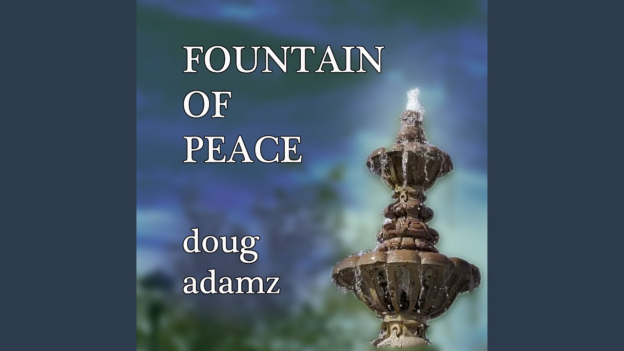 Fountain Of Peace - YouTube