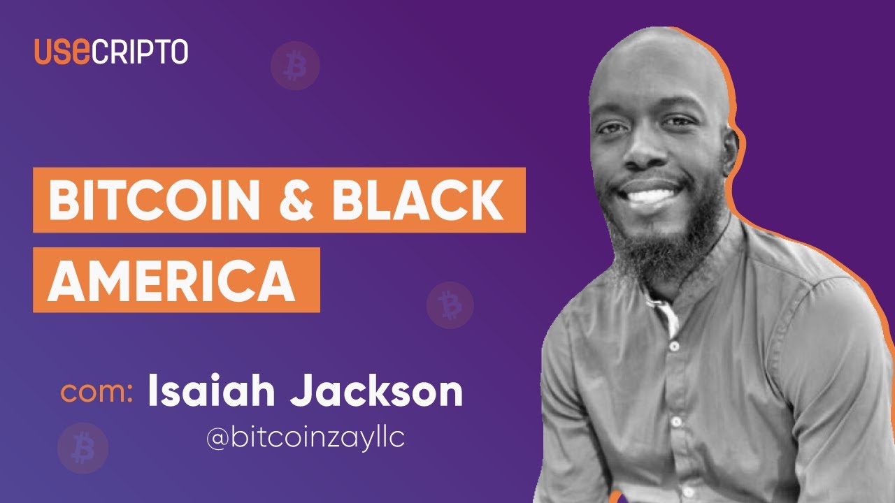 Isaiah Jackson - Bitcoin and Black America - YouTube