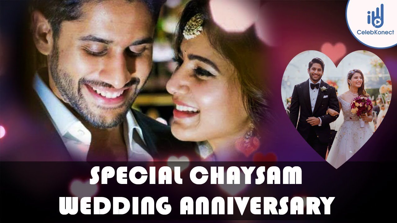 Special ChaySam Wedding anniversary video | NagaChaitanya | Samantha ...