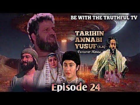 TARIHIN ANNABI YUSUF (A.S) Episode 24