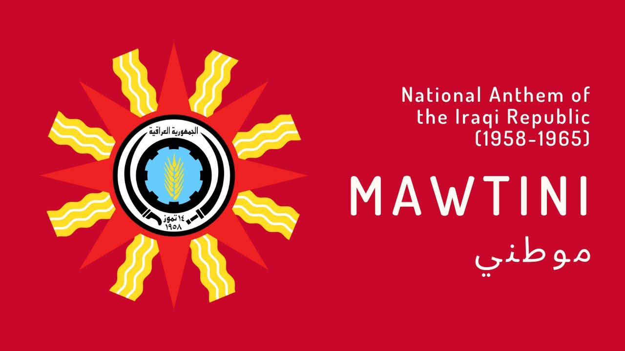 National Anthem of the Iraqi Republic (1958 - 1965) - Mawtini - YouTube