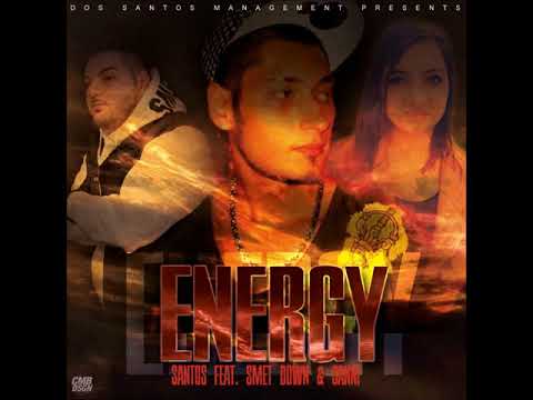 Santos Geezy feat.  Smet Down & Sanni - ENERGY
