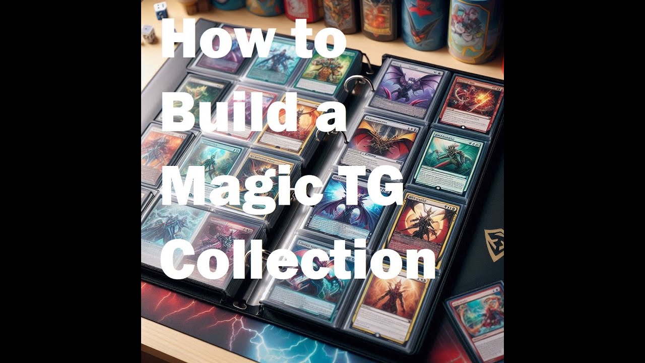 How to Start and Create a Magic the Gathering Collection - YouTube
