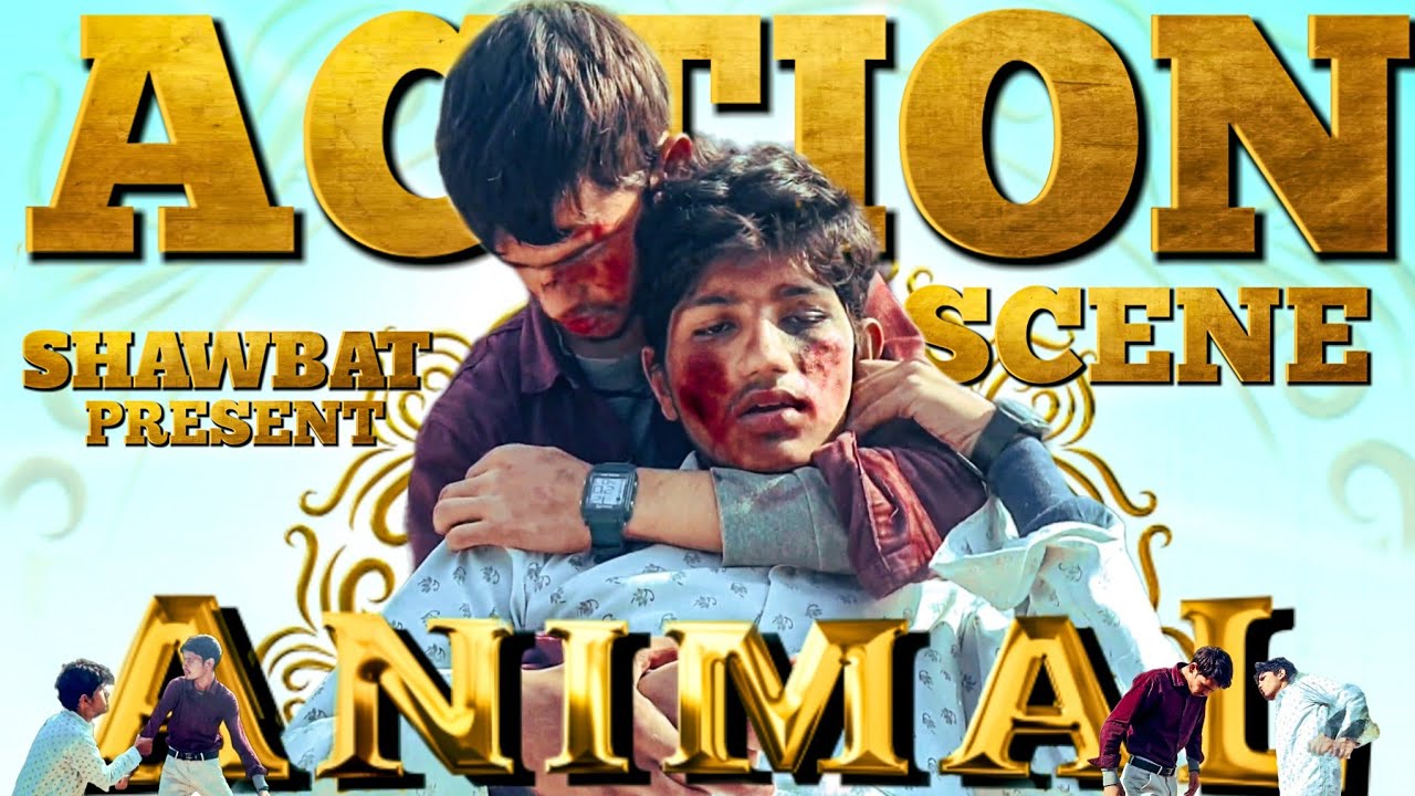 ANIMAL Movie (Action Scene) | Shawbat | - YouTube