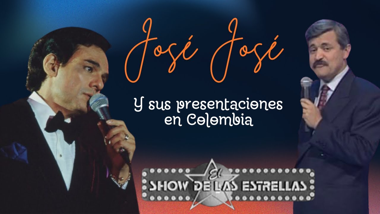 Las visitas de Jose Jose a Colombia y El Show de las Estrellas! De ...