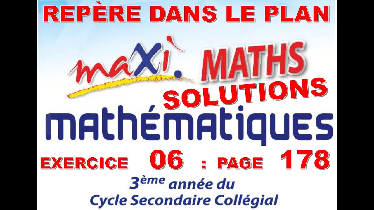 MAXI MATHS-3AC- EXERCICE 06 PAGE 178 - YouTube