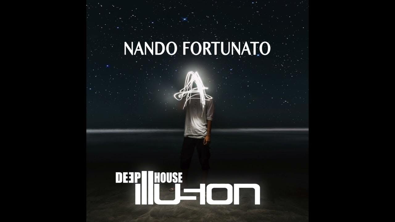 Nando Fortunato - Deep House Illusion - YouTube