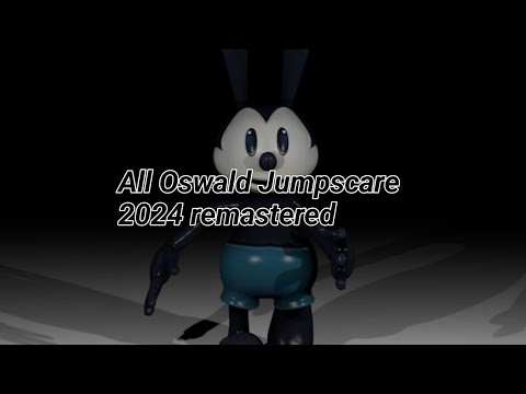 All Oswald Jumpscare (2024 Remastered) - YouTube