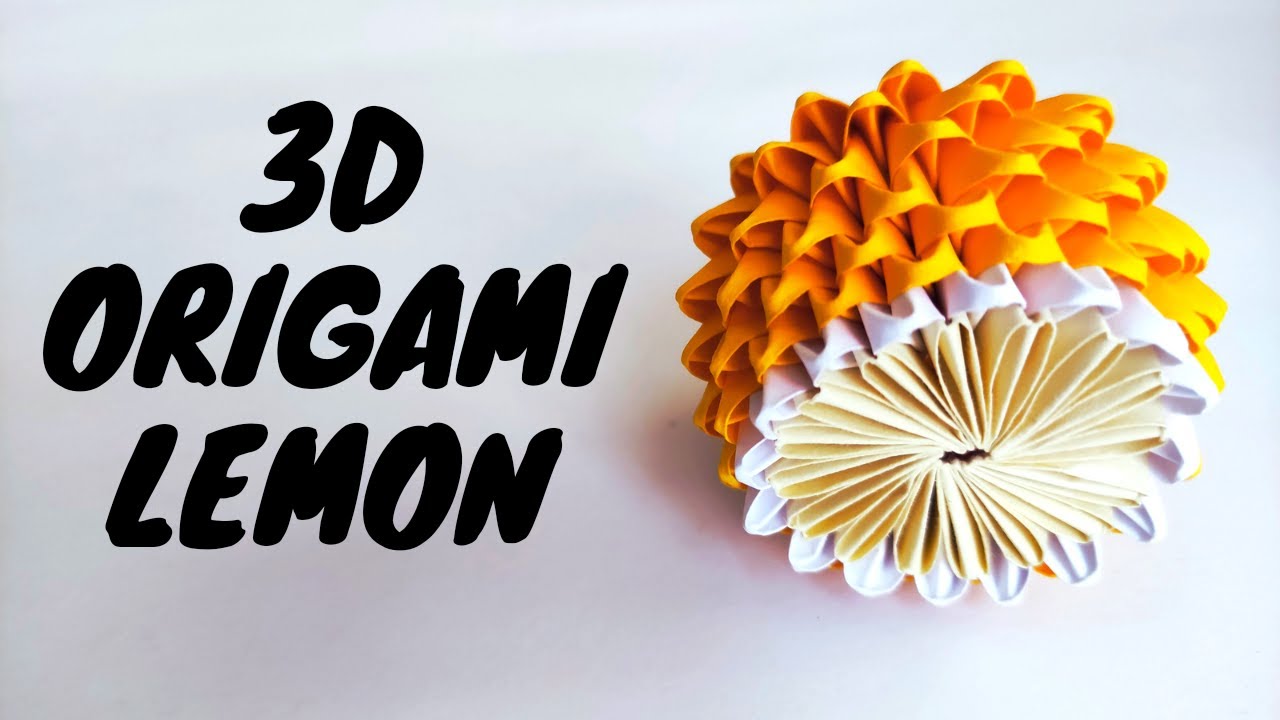 3D origami LEMON | How to make a modular lemon - YouTube
