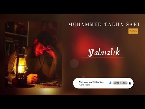Muhammed Talha Sarı | Yalnızlık