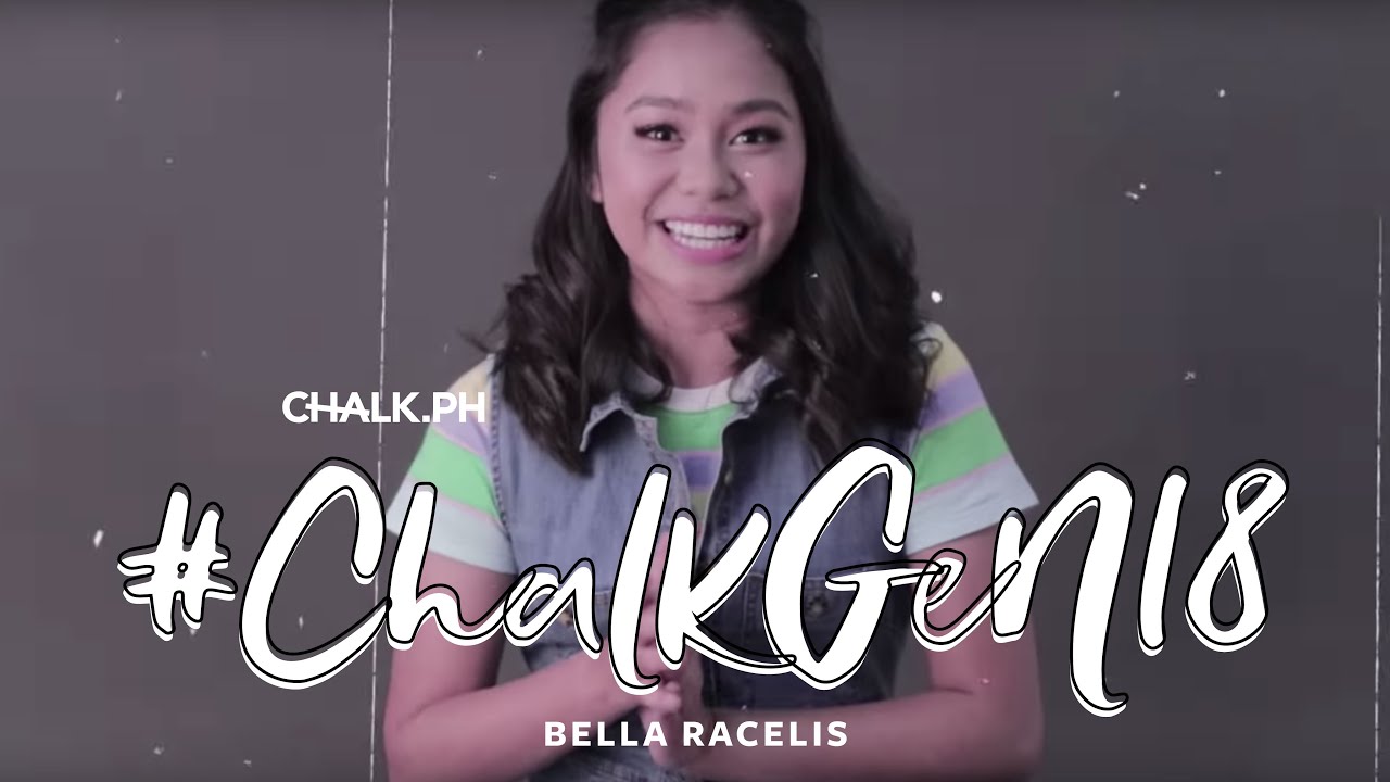 #ChalkGen18 featuring Bella Racelis - YouTube