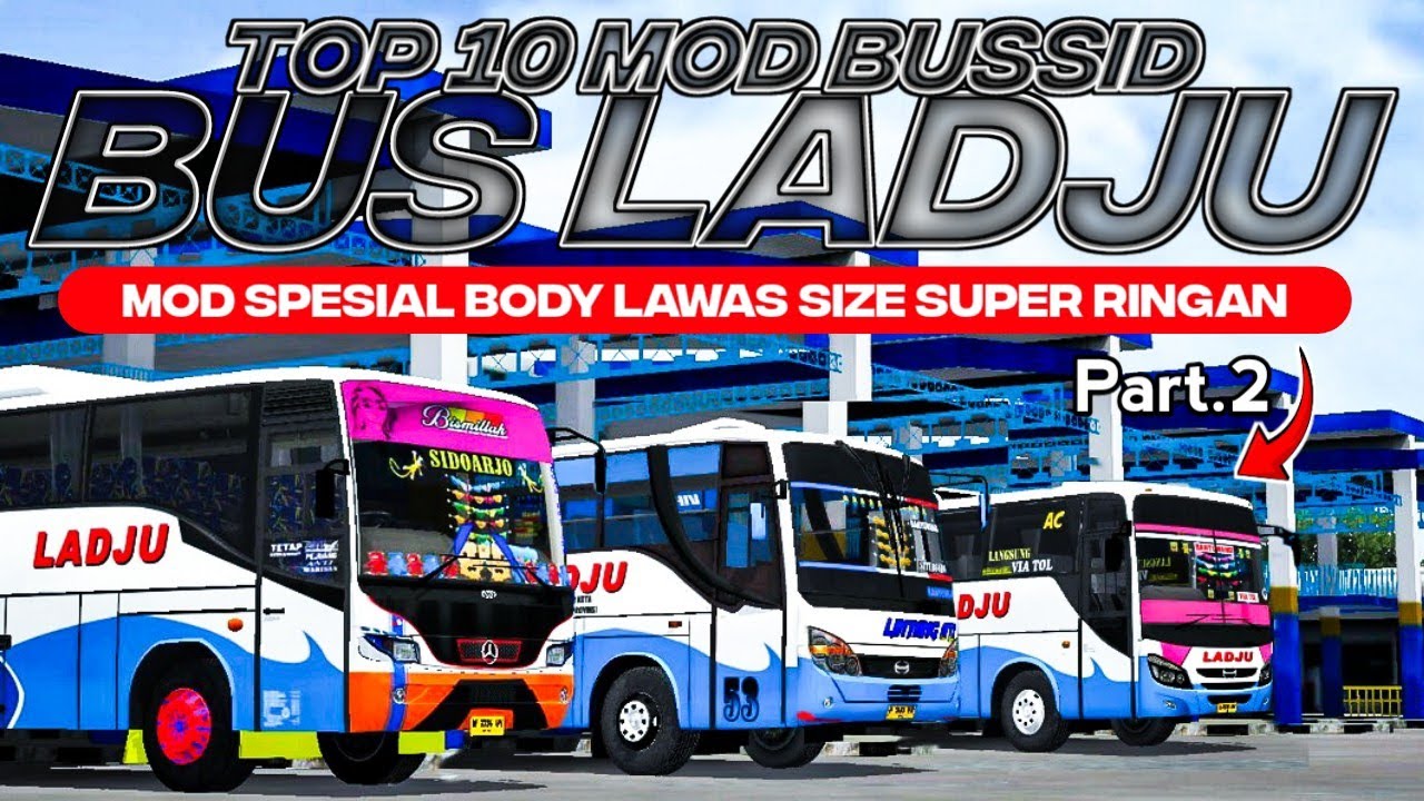 TOP 10 MOD BUS LADJU Part.2 FREE DOWNLOAD SUSPENSI SUPER REAL SIZE ...