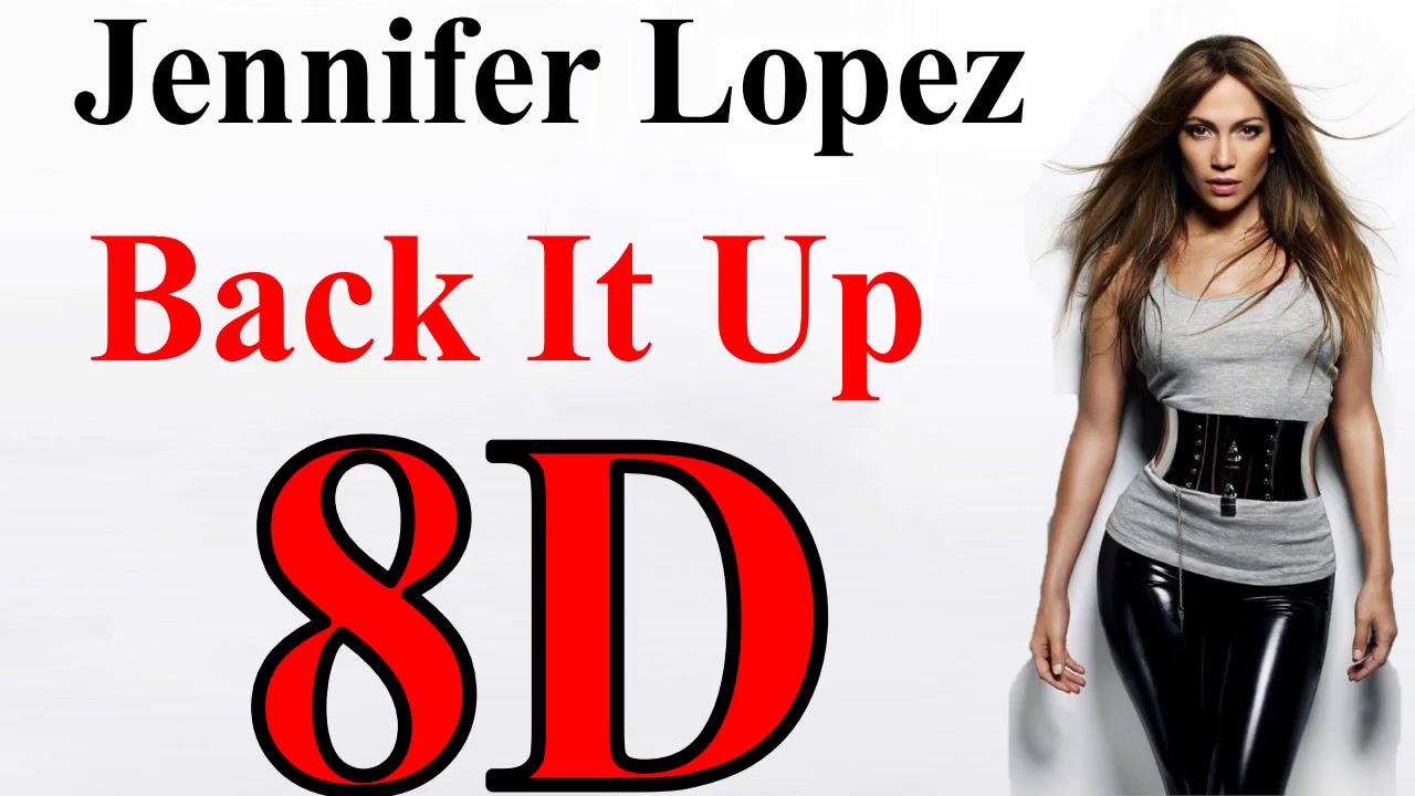 Jennifer Lopez - Back It Up (8D Audio) ft.Prince Royce , Pitbull - YouTube