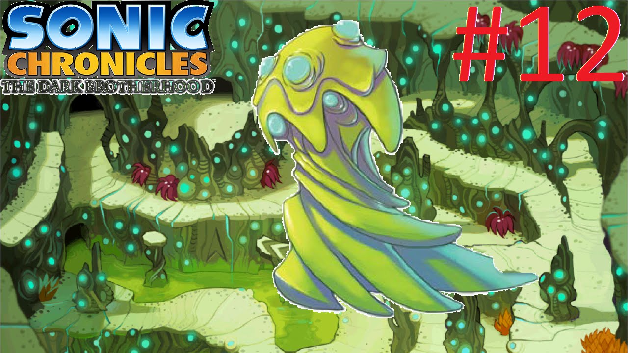 Sonic Chronicles Ep12 - N'rrgal Colony & Zoah Infiltration [Challenge ...