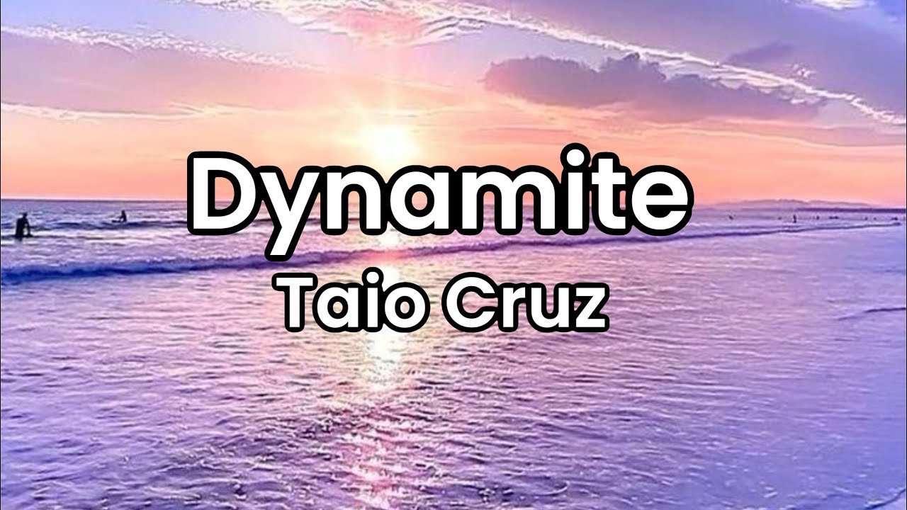 Dynamite- Taio Cruz | Lyrics - YouTube