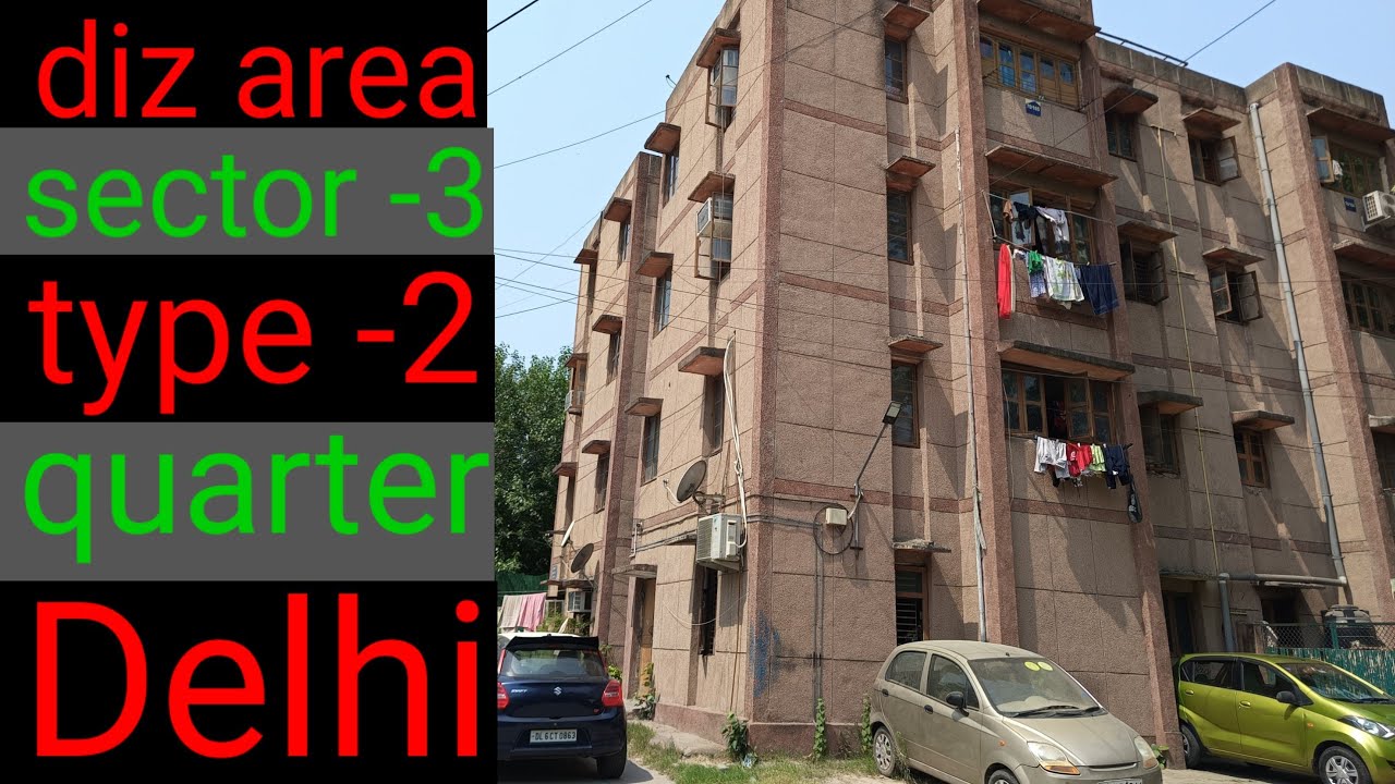 diz area government quarters type 2 | delhi central government quarters ...