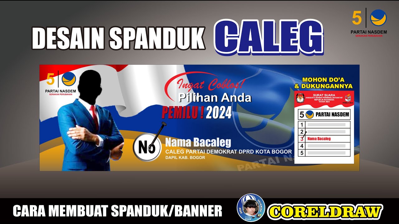 FREE DOWNLOAD SPANDUK CALEG 2024 PARTAI NASDEM DICORELDRAW/BANNER CALEG ...
