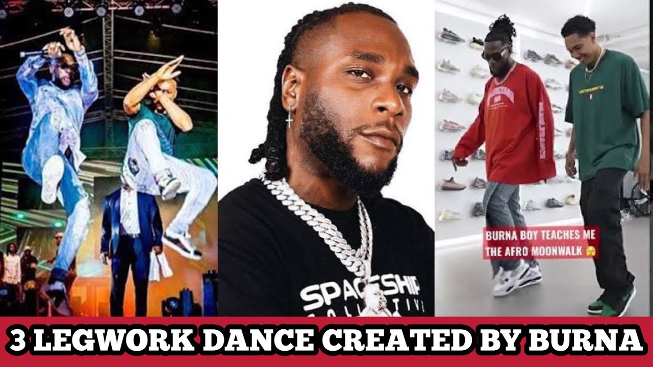 3 Legwork dance steps created by Burnaboy - YouTube