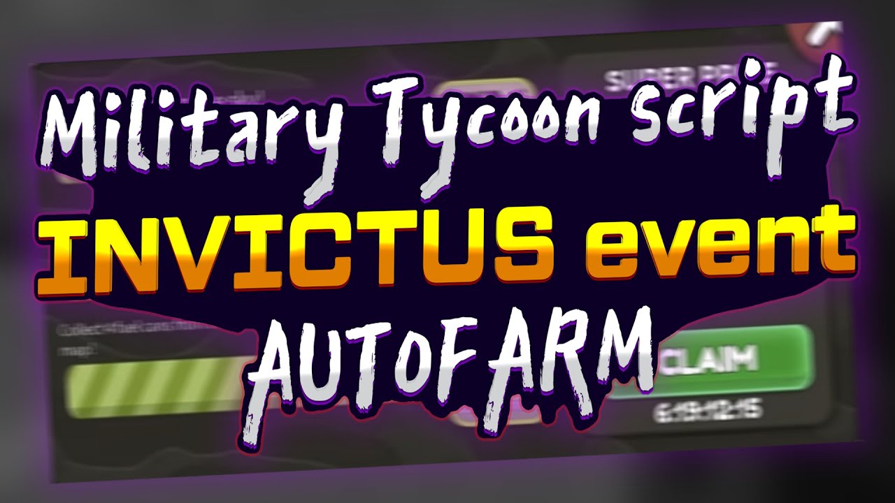 Military Tycoon script – (INVICTUS event autofarm) - YouTube