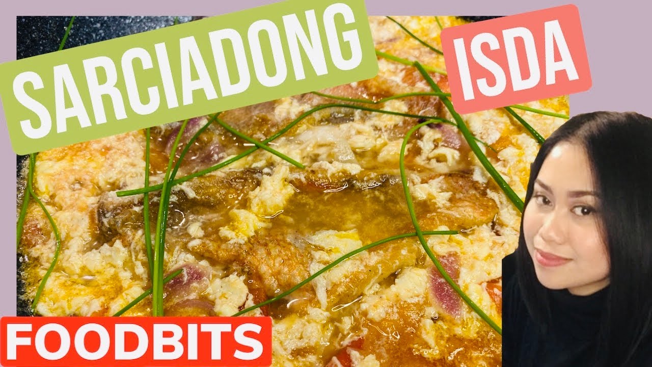 HOW TO COOK SARCIADONG ISDA- FOODBITS RECIPE TUTORIAL 2020 #27 - YouTube