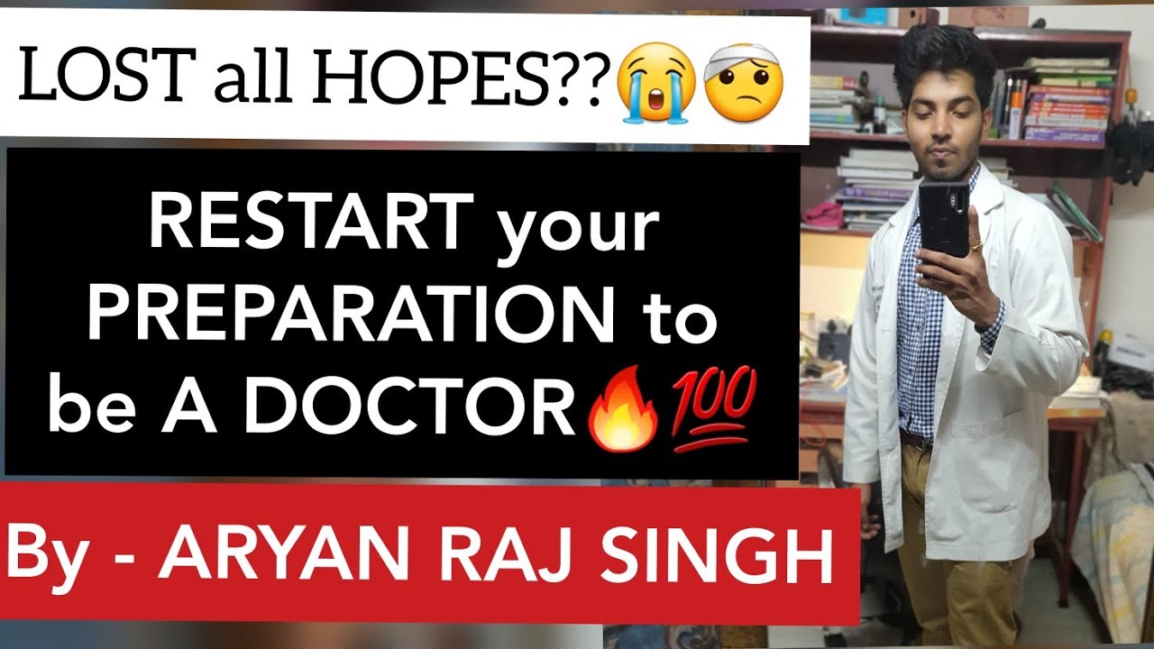 LOST all HOPES??😭🤕?RESTART your PREPARATION to be a DOCTOR🔥💯|By ARYAN ...
