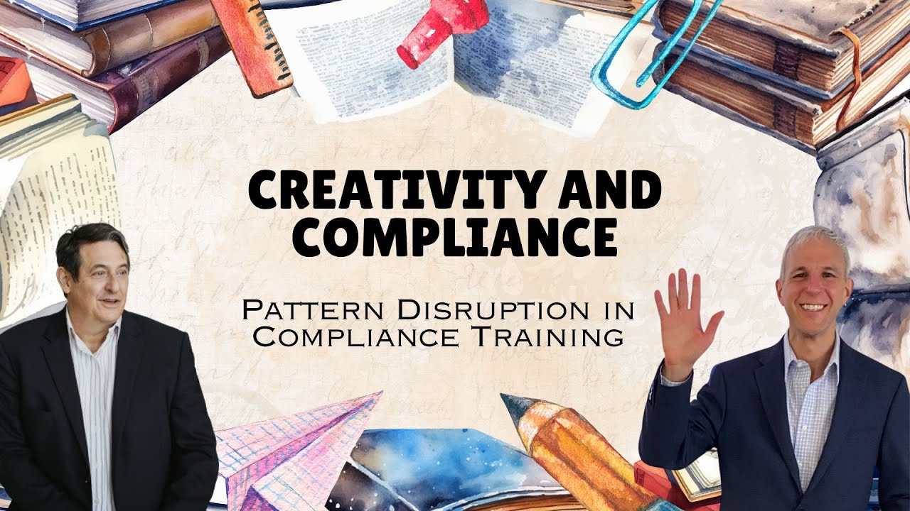 Creativity and Compliance: Pattern Disruption in Compliance Training ...