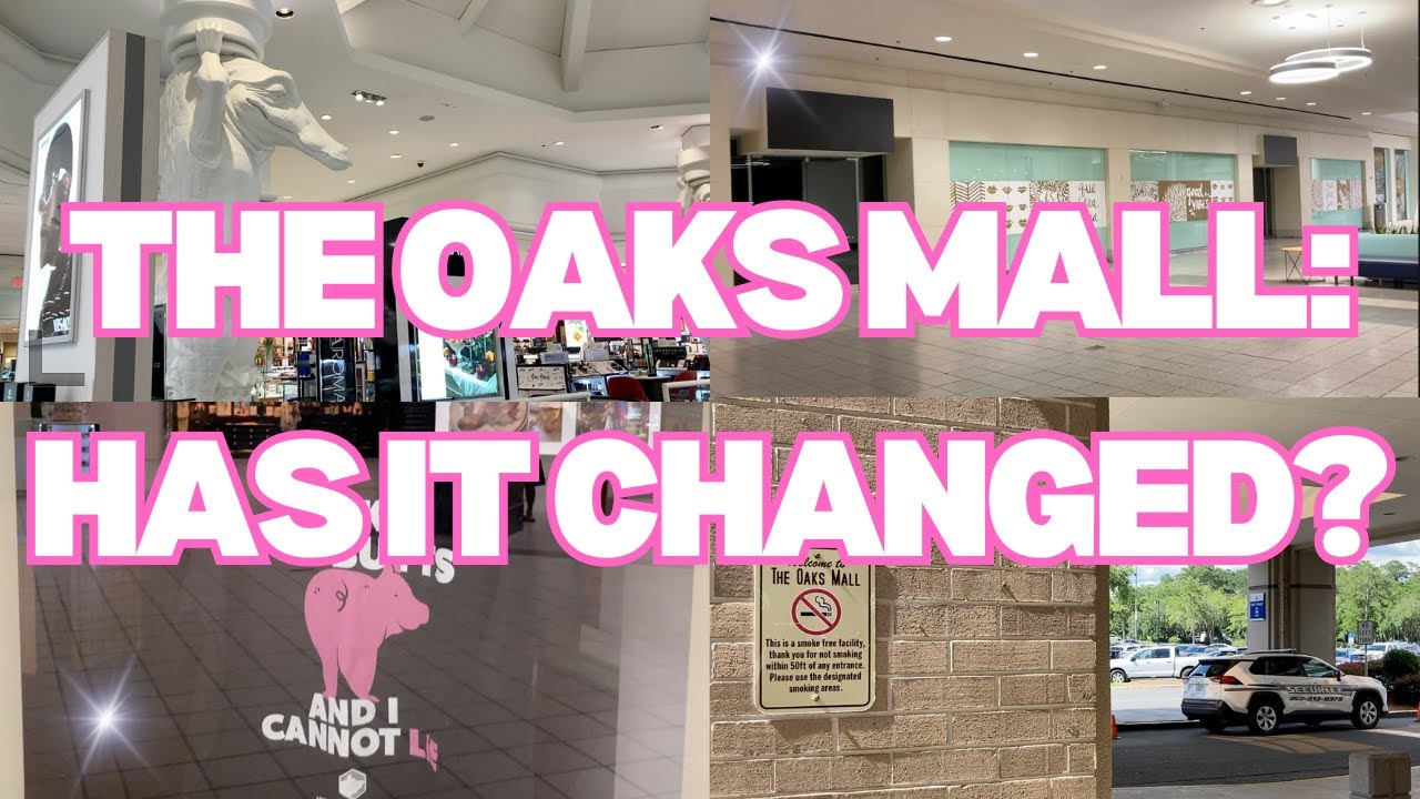 The Oaks Mall Revisit - Has This Mall Changed in the Past 2 Years ...