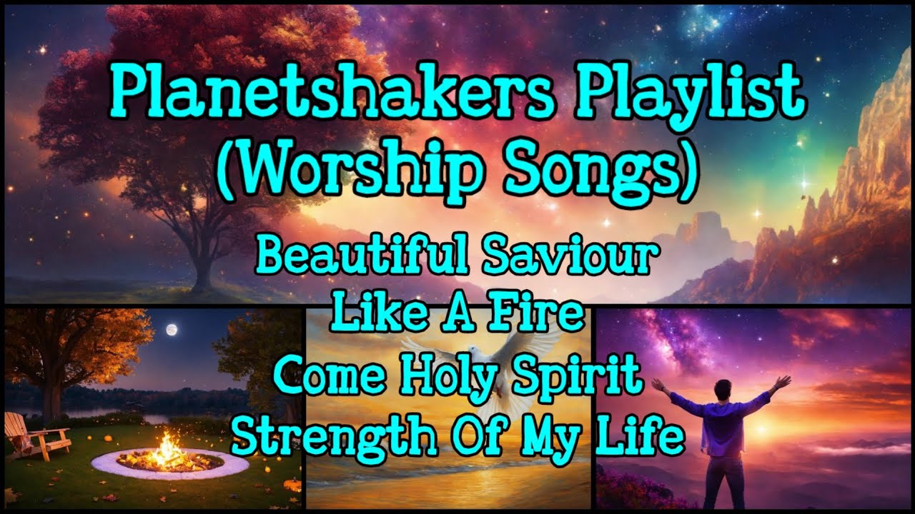 Planetshakers Playlist (Worship Songs) - YouTube