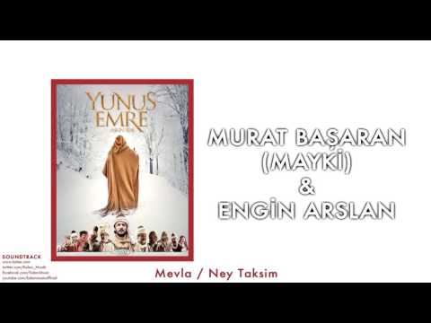 Mayki Murat Başaran & Engin Arslan - Mevla / Ney Taksim [ Yunus Emre Aşkın Sesi © 2014 Kalan Müzik ]