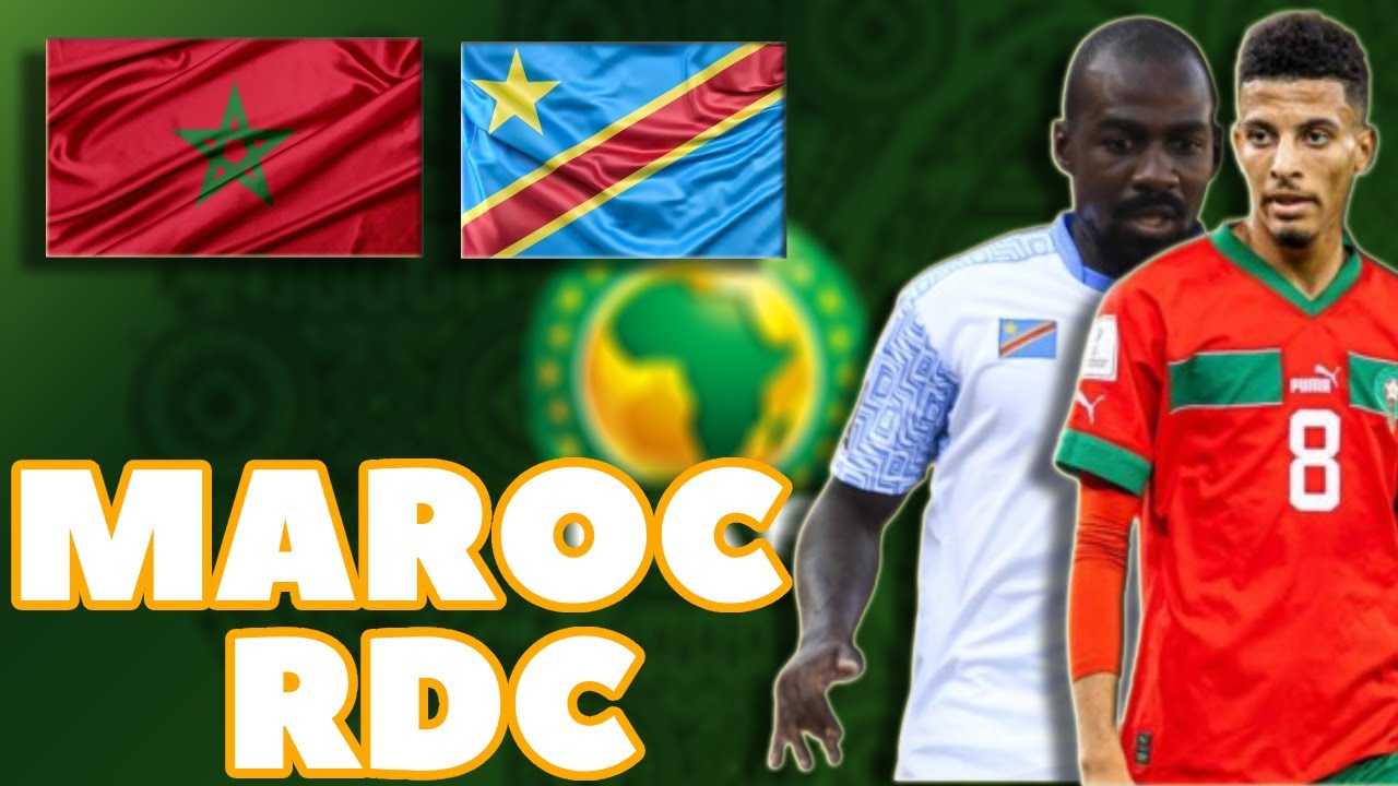MAROC - RD CONGO EN DIRECT / GROS MATCH ENTRE LE MAROC ET LA RDC ...