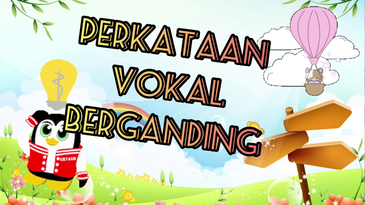 PERKATAAN VOKAL BERGANDING|Prasekolah|Bahasa Melayu - YouTube