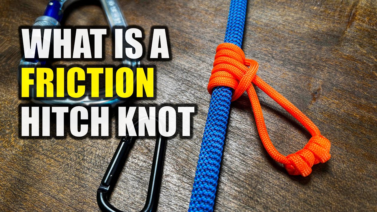 Master the FRICTION HITCH in 5 Minutes with These 3 Simple Examples ...